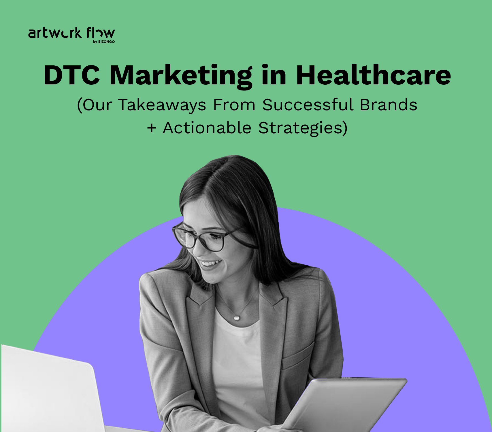 DTC Healthcare Marketing: Success Takeaways & Strategies